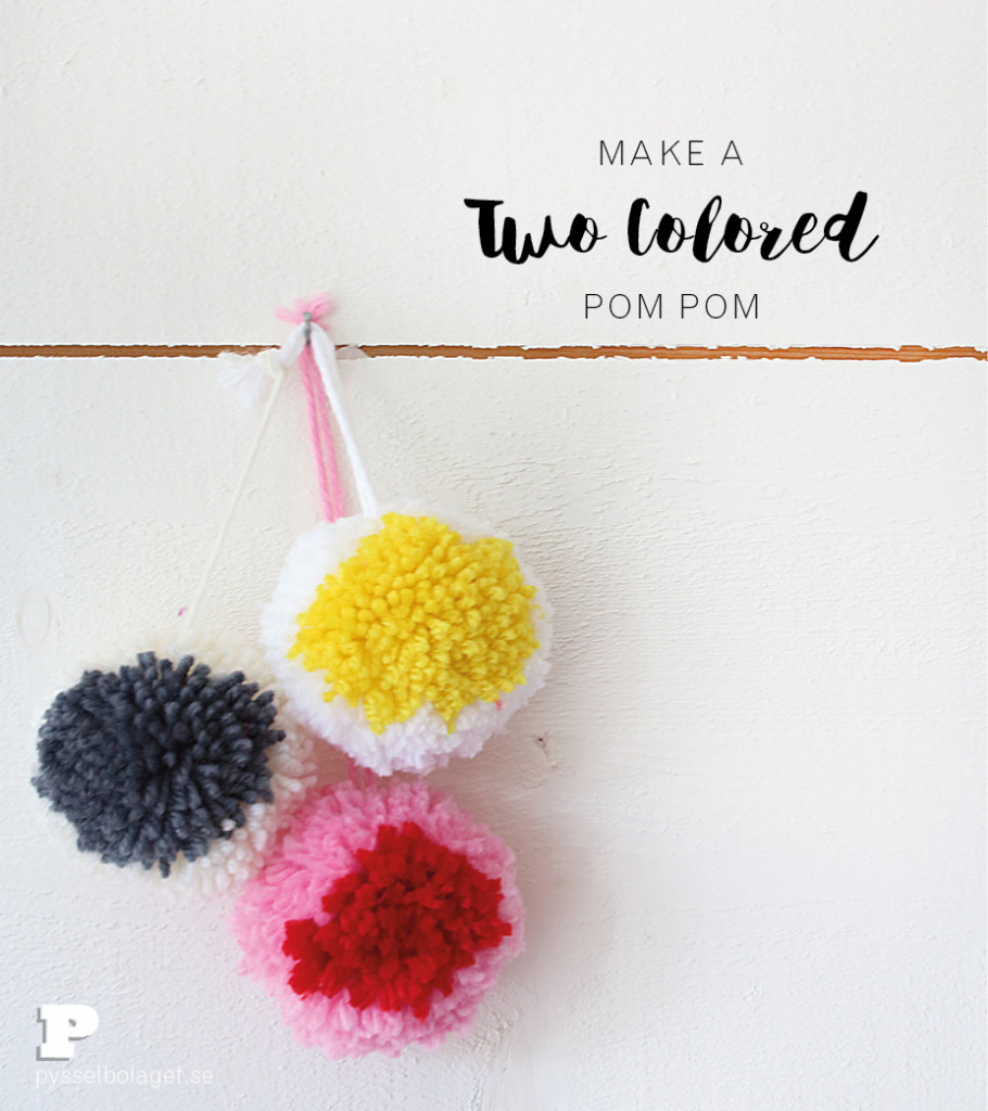 How to make a two colored Pom Pom - Pysselbolaget